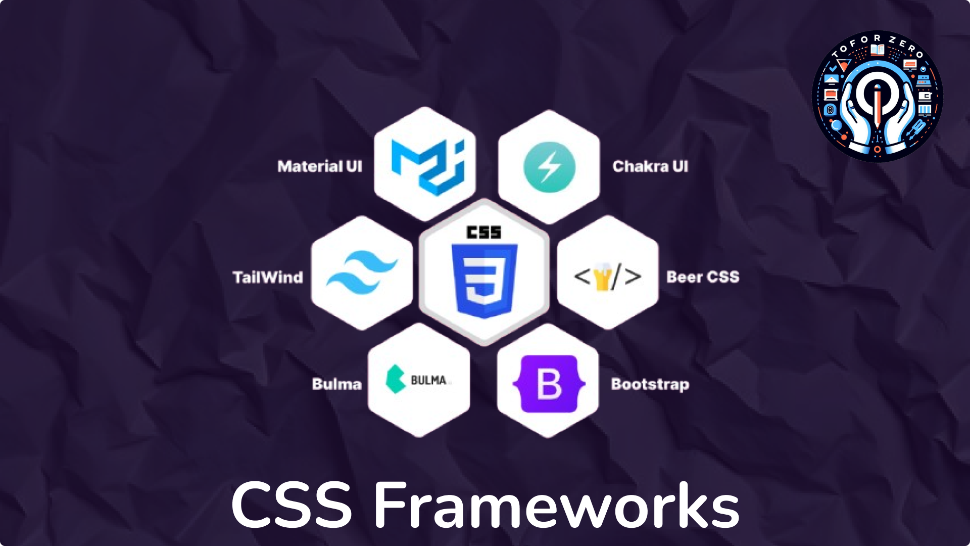 CSS Frameworks | To For Zero